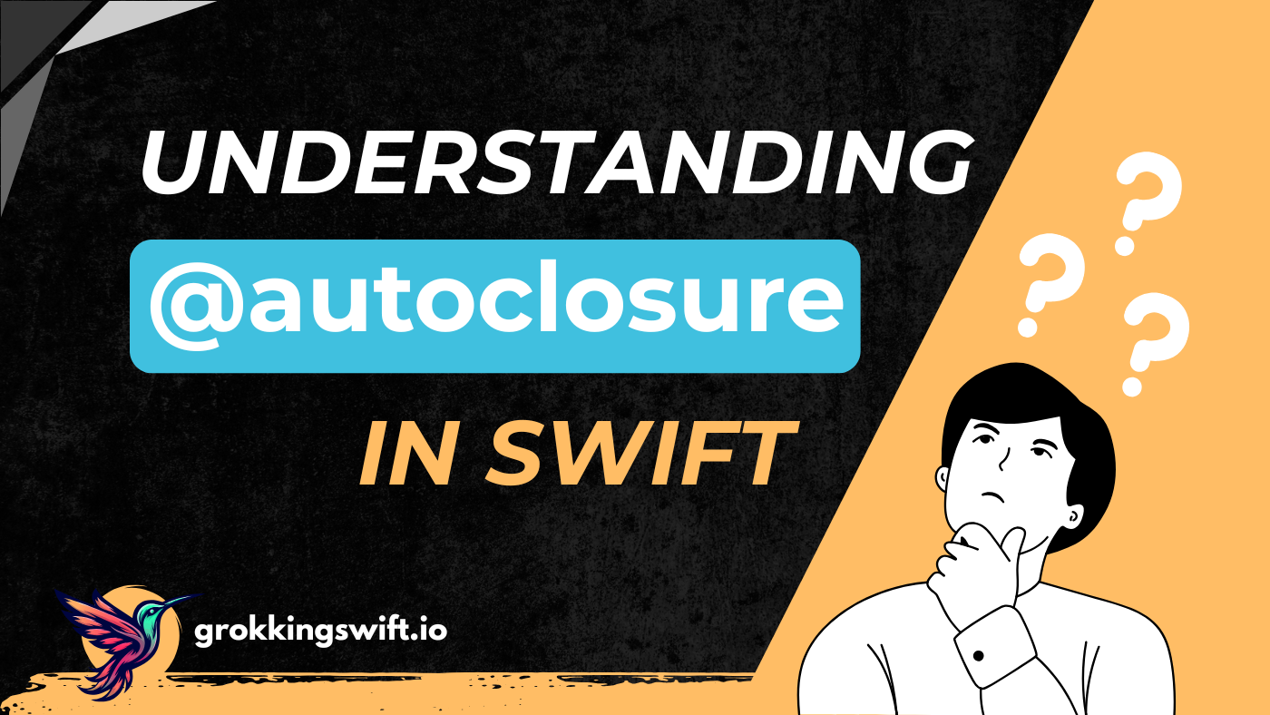 Understanding @autoclosure in Swift